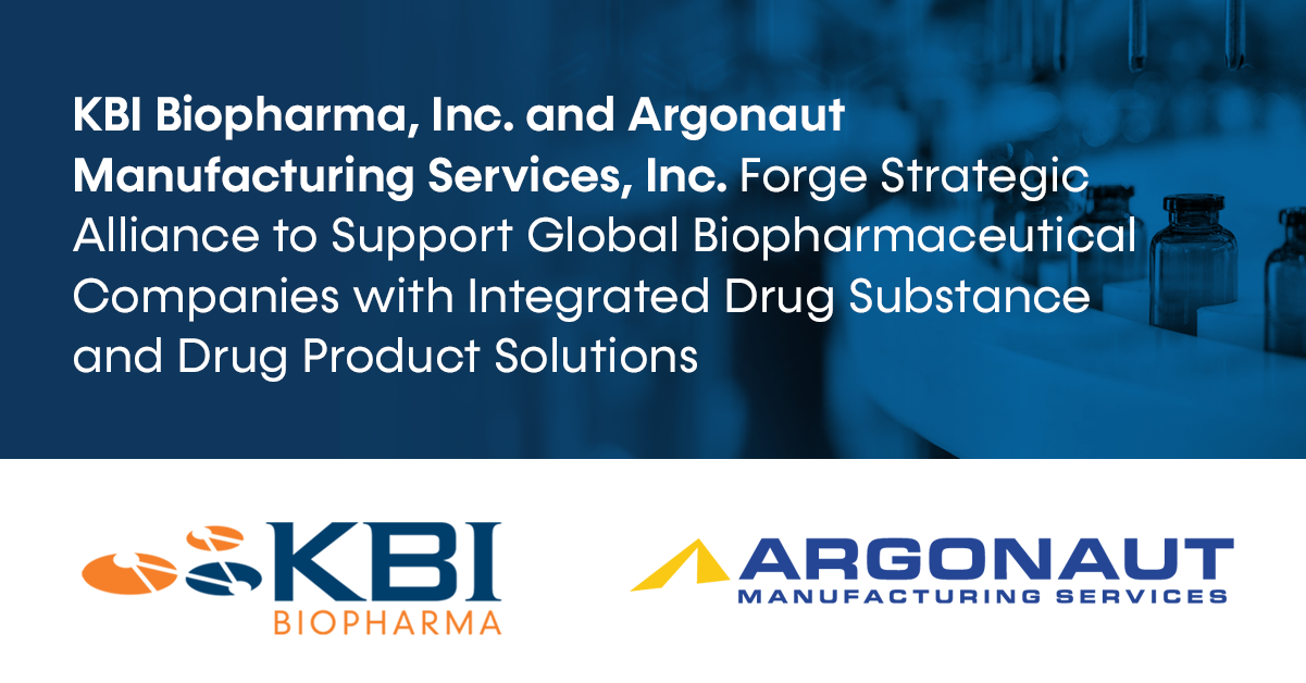 KBI Biopharma, Inc. and Argonaut Manufacturing Services, Inc. Forge ...